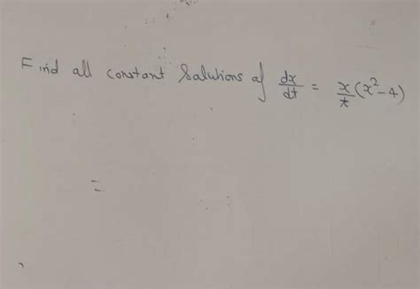 Solved Find all constant Salutions 背 24 Chegg com