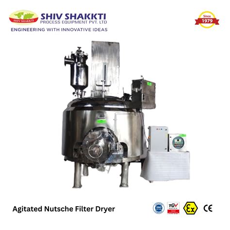 Agitated Nutsche Filter Dryer In India For Efficient Filtration Shiv Shakkti Equipment