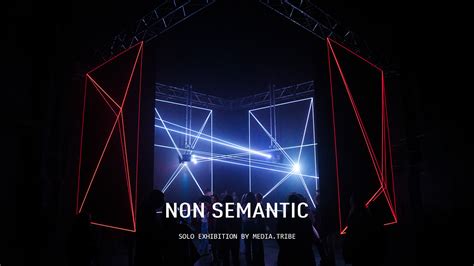 Non Semantic — New Media Art Exhibition Behance