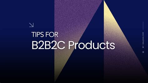 Tips For B2b2c Products