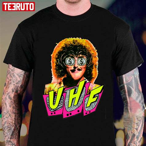 Uhf Weird Al 1989 Weird Al Yankovic Unisex T Shirt Teeruto