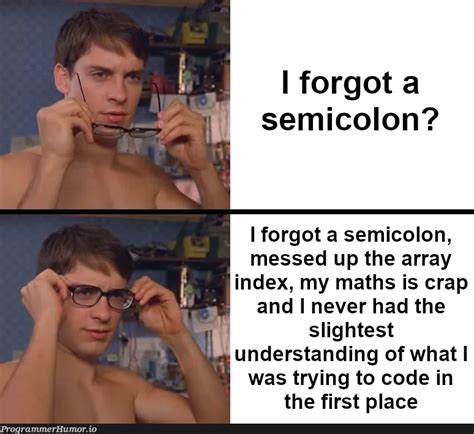 After Coding More Then 10 Minutes Without Compiling ·