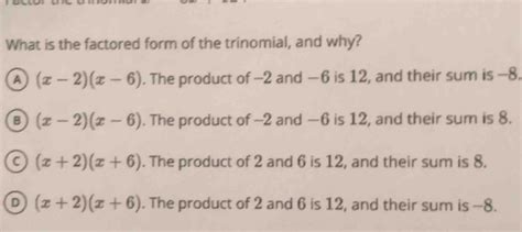 What Is The Factored Form Of The Trinomial And Why A X 2x 6 The