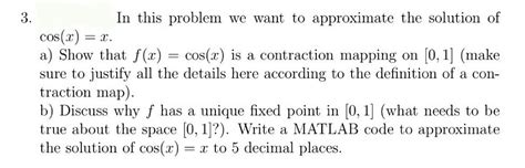Solved In This Problem We Want To Approximate The Solution O Chegg
