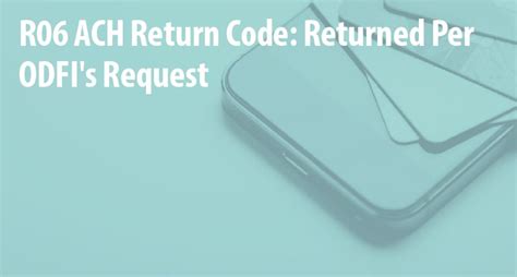 Ach Return Code R06 Returned Per Odfis Request