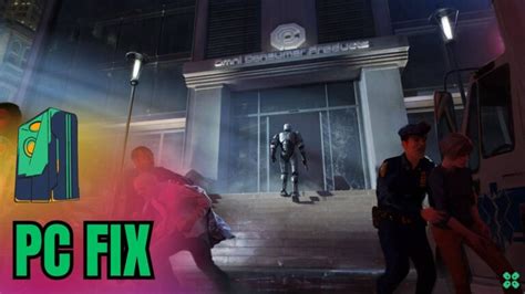 How To Fix Robocop Rogue City Crashing On Pc
