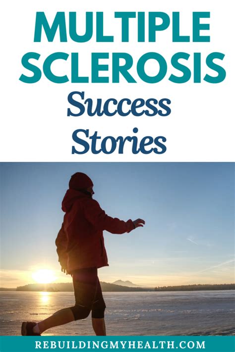 Multiple Sclerosis Success Stories Rebuilding My Health