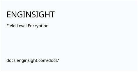 field level encryption enginsight