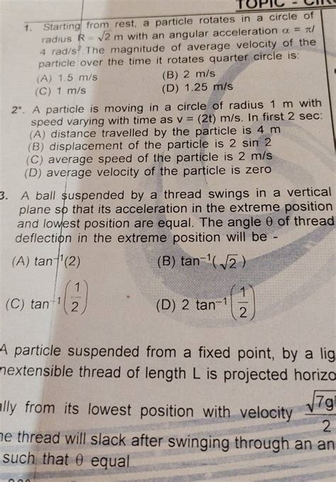 2∗ A Particle Is Moving In A Circle Of Radius 1 M With Speed Varying Wit