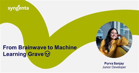 from brainwave to machine learning grave💀 challenges faced by ml