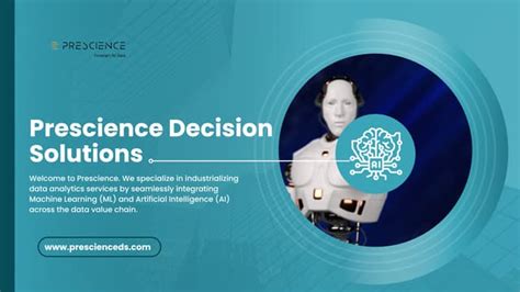 Artificial Intelligence And Machine Learning Prescience Decision Solutions Pdf