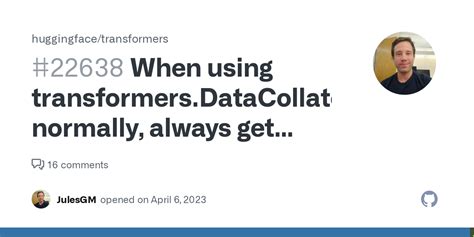 When Using Transformersdatacollatorwithpadding Normally Always Get