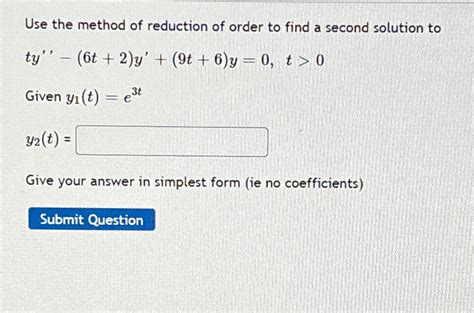 solved use the method of reduction of order to find a second