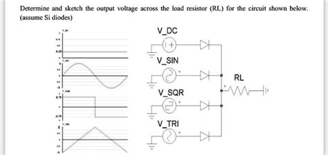 Solved Determine And Sketch The Output Voltage Across The Load