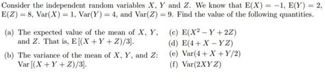 solved consider the independent random variables x y and z