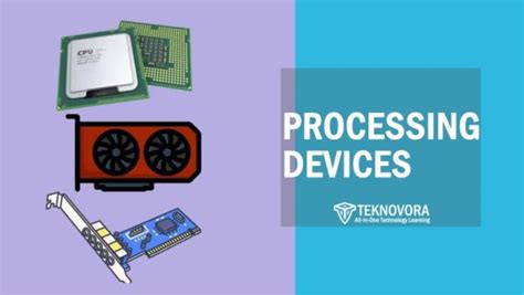 What Are Computer Processing Devices Definitions Examples And Roles