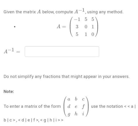 Solved Given The Matrix A Below Compute A 1 Using Any