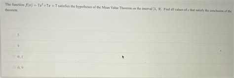 Solved The Function F X 7x2 7x 7 Satisfies The Hypotheses