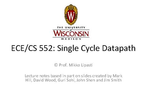 Ececs 552 Single Cycle Datapath Prof Mikko Lipasti