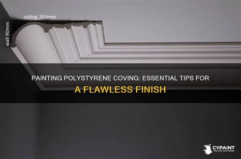 Painting Polystyrene Coving Essential Tips For A Flawless Finish Cypaint