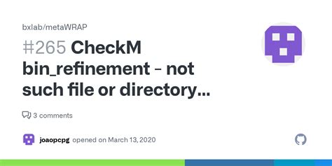 Checkm Binrefinement Not Such File Or Directory Error · Issue 265