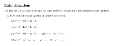Solved Euler Equations The Problems In This Section Will Chegg Com