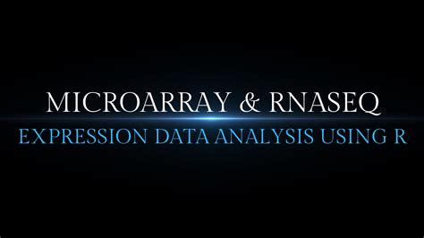 Microarray And Rna Seq Expression Data Analysis Using R Training