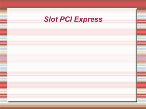 Agp Pci Pci Express Ppt
