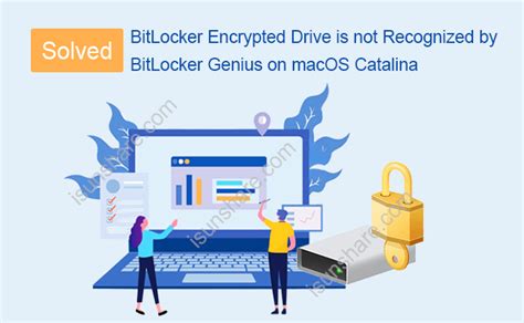 Solved Bitlocker Encrypted Drive Is Not Recognized By Bitlocker Genius On Macos Catalina