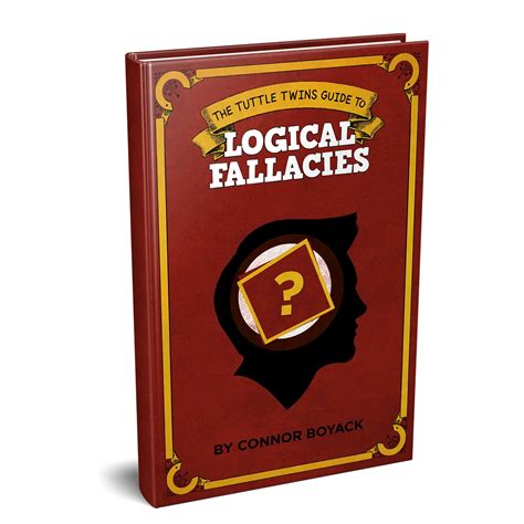 The Tuttle Twins Guide To Logical Fallacies The Tuttle Twins