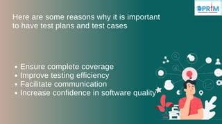 How To Create Effective Test Plans And Test Cases For Software Testing PPT
