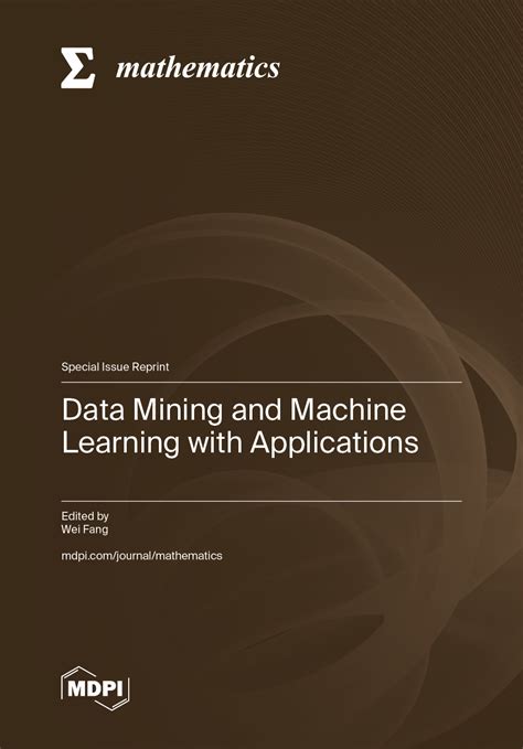 Data Mining And Machine Learning With Applications Mdpi Books