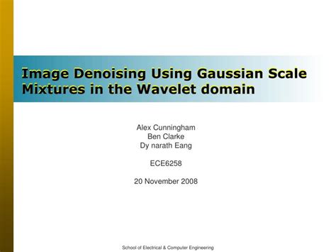 ppt image denoising using gaussian scale mixtures in the wavelet