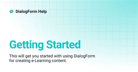 Getting Started Dialogform Help