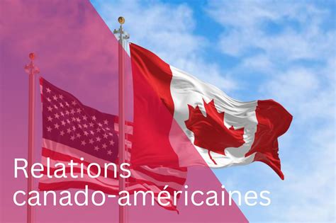 Relations Canado Américaines Ccmm