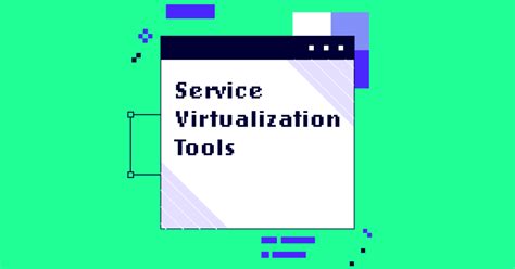 20 Best Service Virtualization Tools In 2025