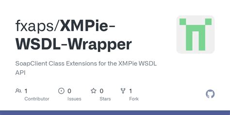 Github Fxapsxmpie Wsdl Wrapper Soapclient Class Extensions For The