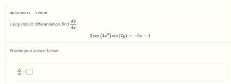 Solved Question 17⋅1 Point Using Implicit Differentiation