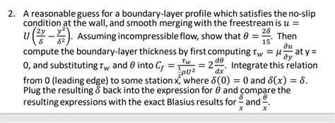 Solved A Reasonable Guess For A Boundary Layer Profile Which