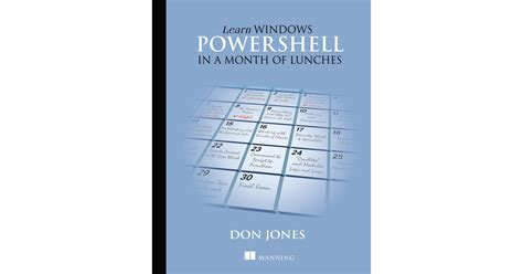 Learn Windows Powershell In A Month Of Lunches Book