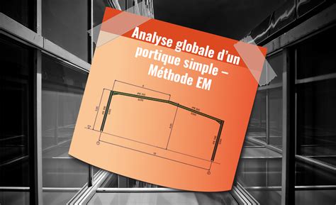 Assemblage Dune Simple Cornière En Traction Sur Un Gousset 1 Méthodologie