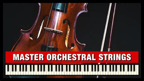 How To Master Strings In Your Music Masters Of Music