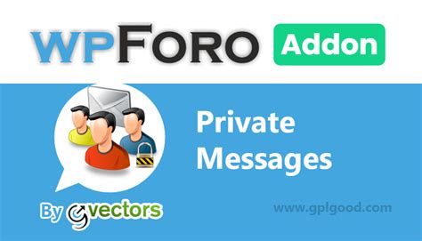 Wpforo Private Messages Addon Wordpress Plugin Gpl Good