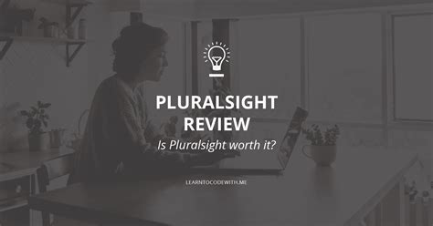 pluralsight review 2021 is pluralsight worth it learn to code with me