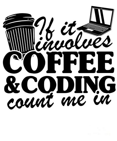 coffee coding programmer software developer t digital art by lisa