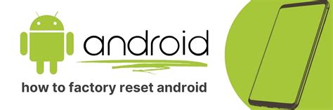 Factory Reset Android In Easy Steps A Guide For Beginners Apps Uk