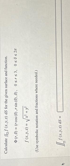 solved calculate iint { square} f x y z d s