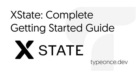 Xstate Complete Getting Started Guide Typeonce