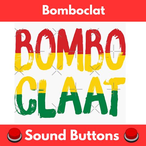 Bomboclat Soundboard Jamaican Meme Sounds Instant Play