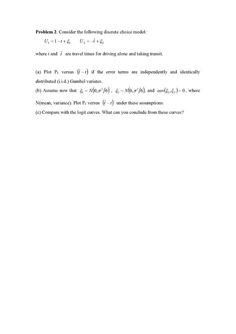 Solved Problem Consider The Following Discrete Choice Chegg Com